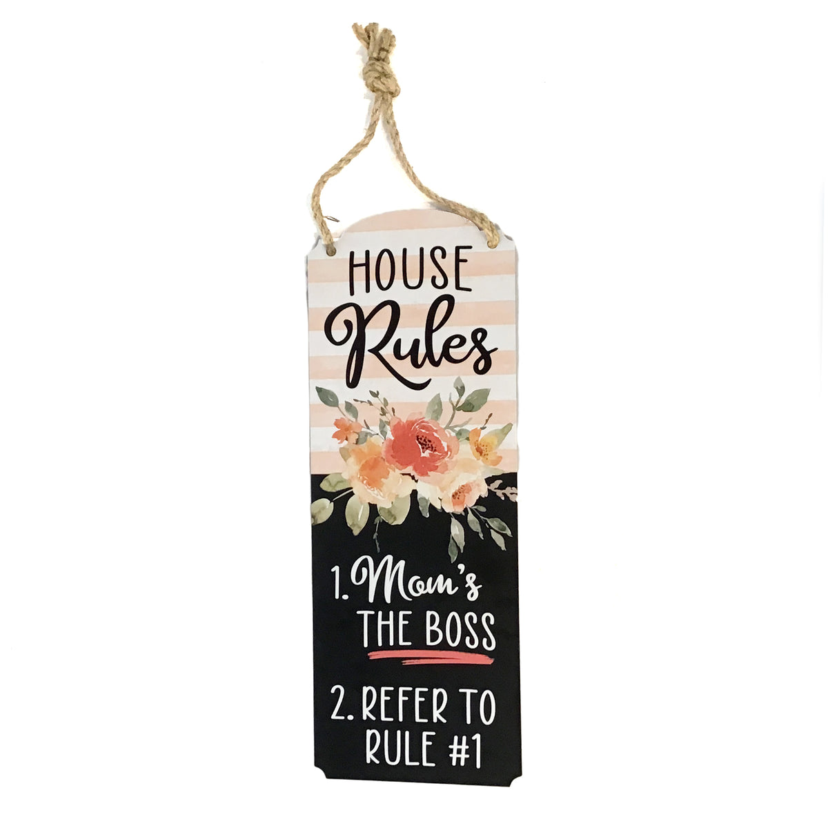 Metal Wall Sign, House Rules – Floral Acres Greenhouse & Garden Centre